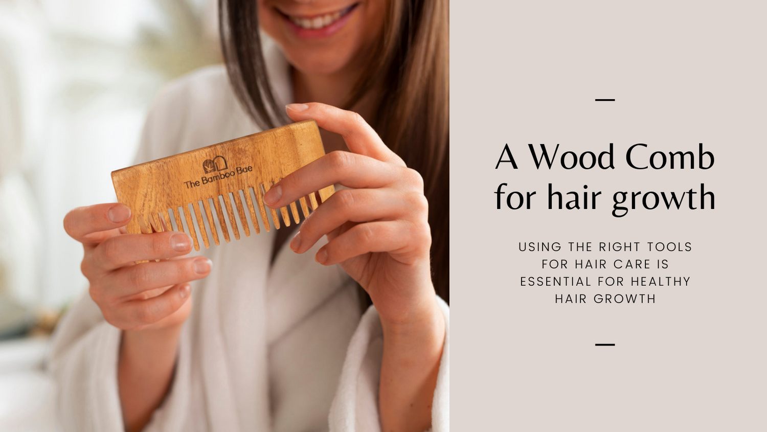 Top 10 Reasons To Use A Wood Comb for hair growth – The Bamboo Bae